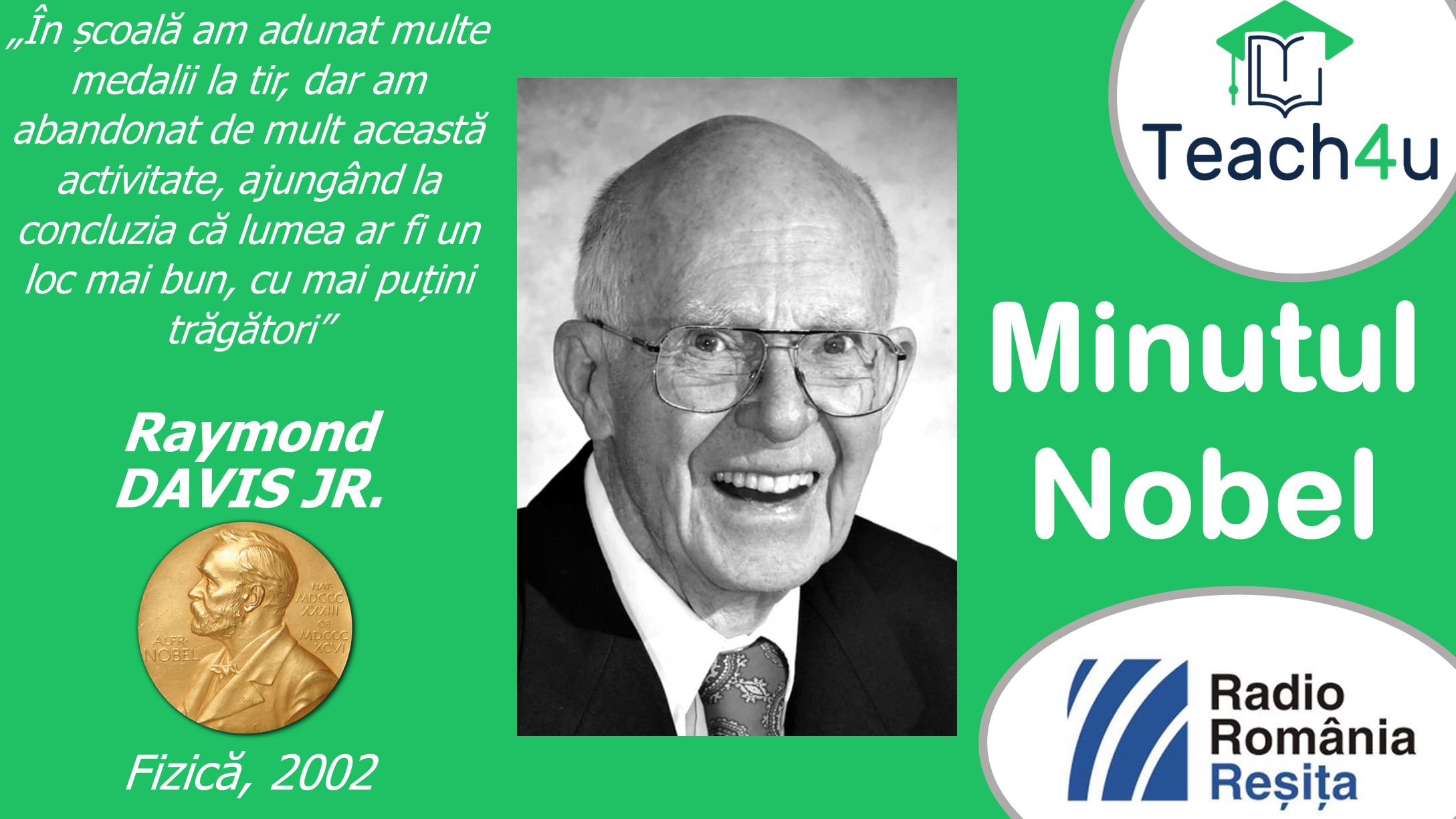 Minutul Nobel – Raymond Davis Jr. | Radio România Reșița