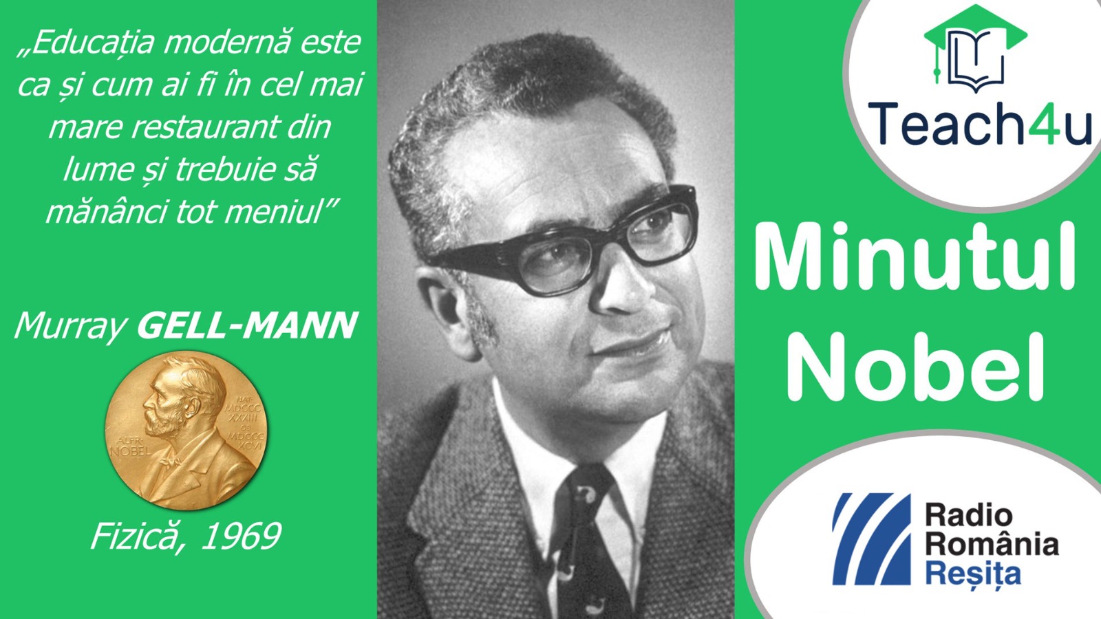 Minutul Nobel – Murray Gell-Mann | Radio România Reșița