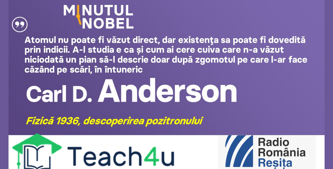 Minutul Nobel - Carl D. Anderson » Radio România Reșița
